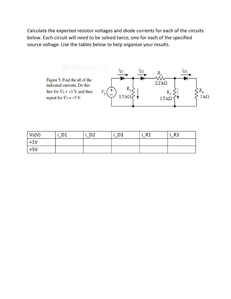 Solved Calculate the expected resistor voltages and diode | Chegg.com Solved Calculate the expected resistor voltages and diode | Chegg.com