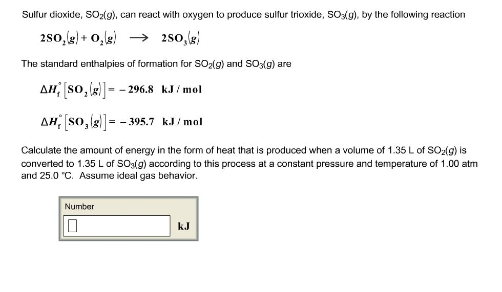 Solved Sulfur dioxide, SO2(g), can react with oxygen to | Chegg.com