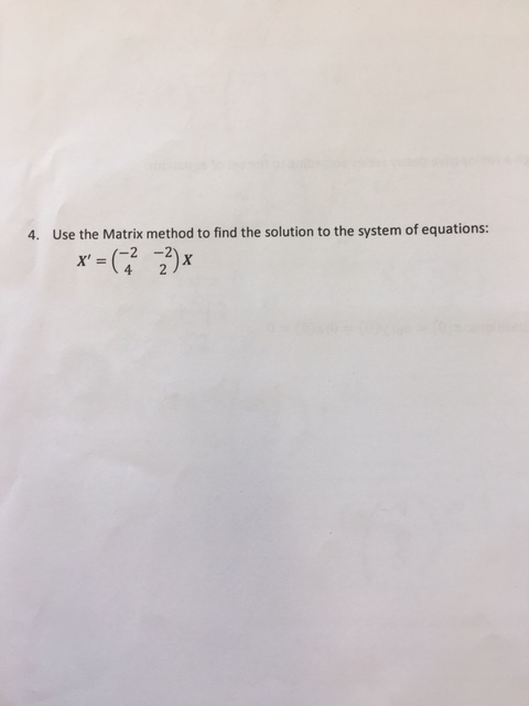 Solved Use the matrix method to find the solution to the | Chegg.com