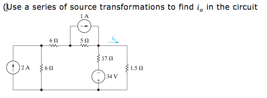 Solved Use a series of source transformations to find i0 in | Chegg.com