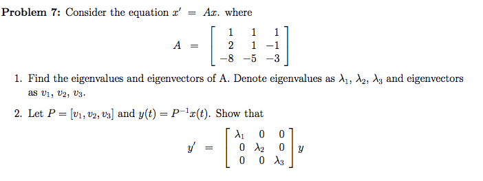 Solved Problem 7: Consider the equation z, = Az, where | Chegg.com