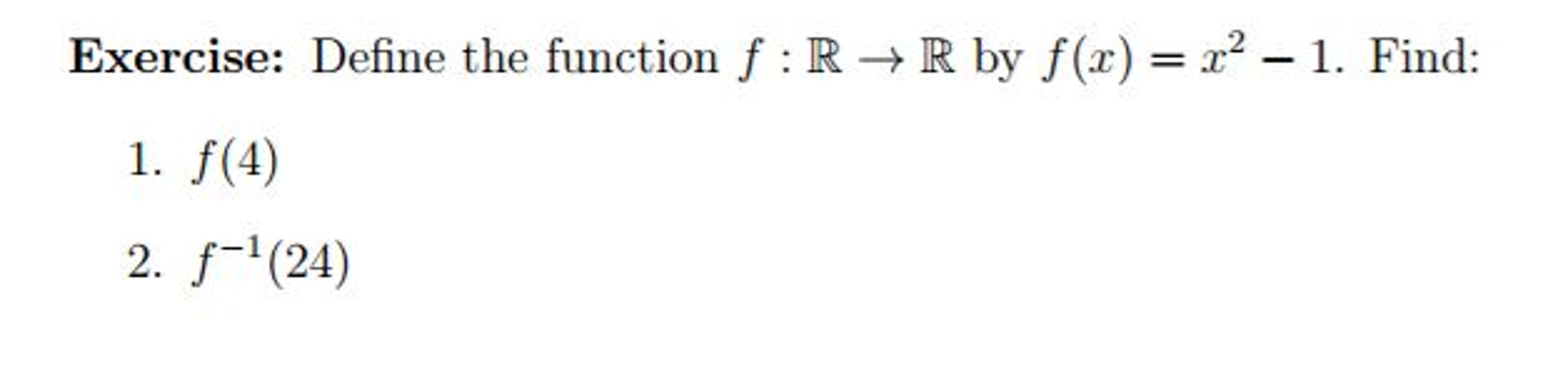 Solved Define the function f: R rightarrow R by f(x)= x^2-1. | Chegg.com