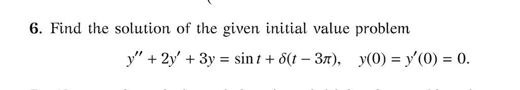 Solved 6. Find the solution of the given initial value | Chegg.com