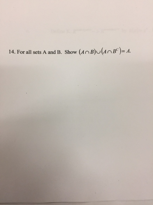 Solved For all sets A and B. Show (A intersection B) union | Chegg.com