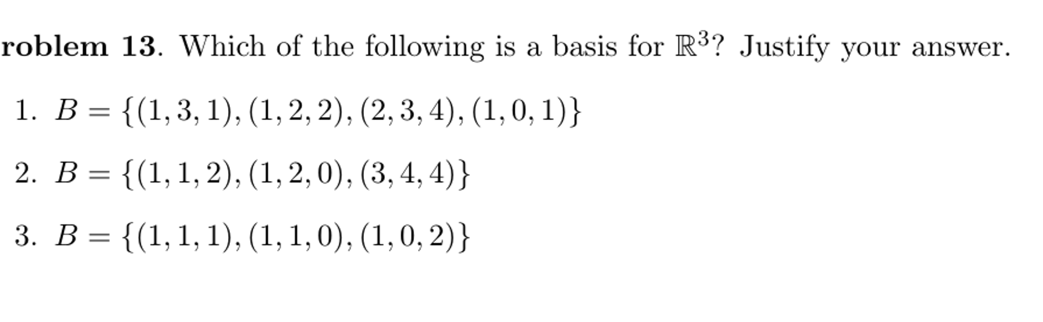 Solved Which of the following is a basis for R^3? Justify | Chegg.com