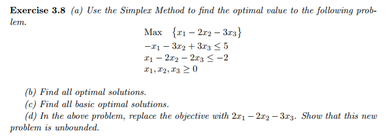 Solved Use the Simplex Method to find the optimal value to | Chegg.com