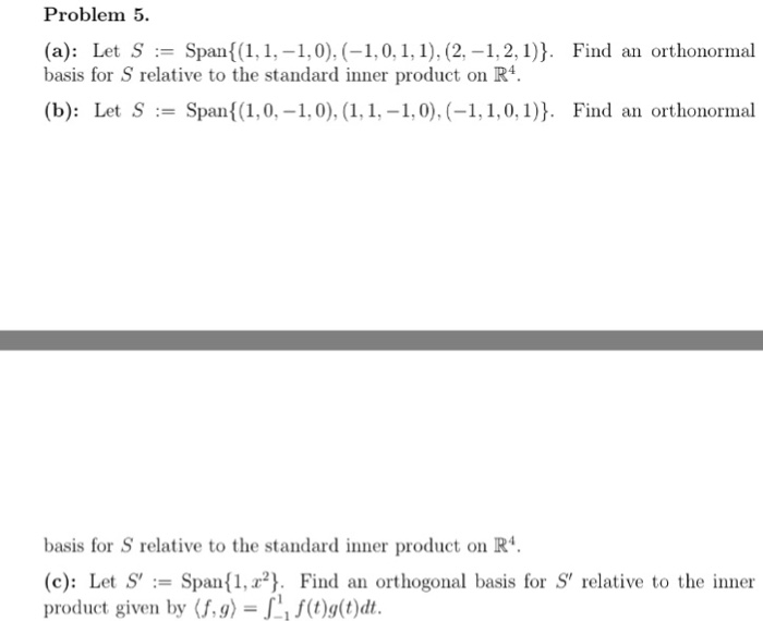 Solved Let S: = Span{(1, 1, -1, 0), (-1, 0, 1, 1), (2, -1, | Chegg.com
