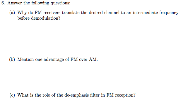 Solved 6. Answer the following questions (a) Why do FM | Chegg.com