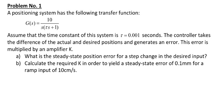 Solved A positioning system has the following transfer | Chegg.com