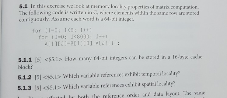 Solved 5.1 In this exercise we look at memory locality | Chegg.com