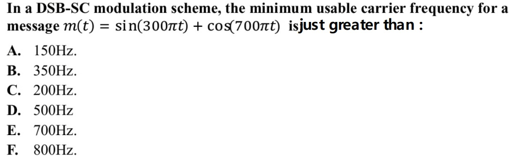 Solved In a DSB-SC modulation scheme, the minimum usable | Chegg.com
