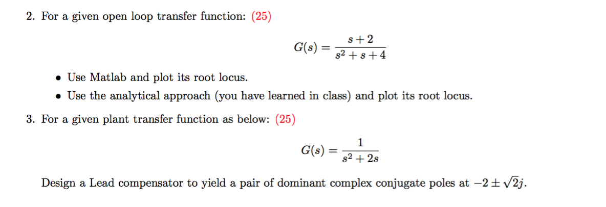 Solved For A Given Open Loop Transfer Function Gs 