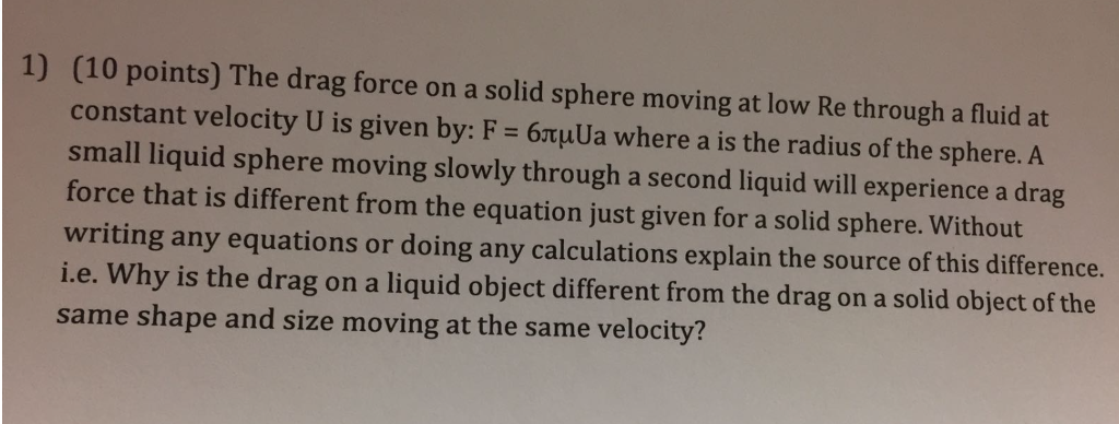 Solved The drag force on a solid sphere moving at low Re | Chegg.com