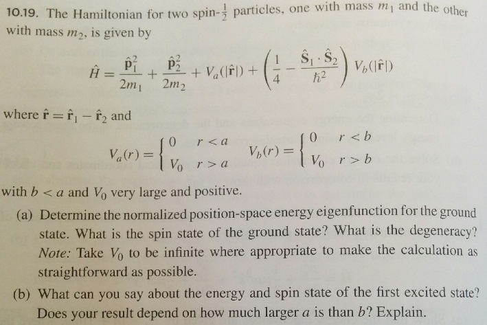 Solved The Hamiltonian for two spin-1/2 particles, one with | Chegg.com