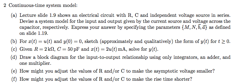 Solved 2 Continuous-time system model: (a) Lecture slide 1.9 | Chegg.com