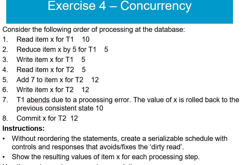Solved Exercise 4 - Concurrency Consider the following order | Chegg.com Solved Exercise 4 - Concurrency Consider the following order | Chegg.com