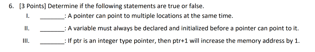Solved 6. [3 Points] Determine if the following statements | Chegg.com