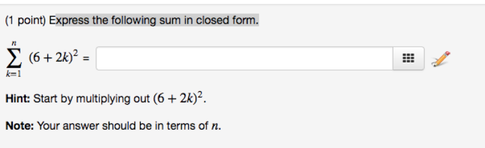 Solved (1 point) Express the following sum in closed form 2 | Chegg.com
