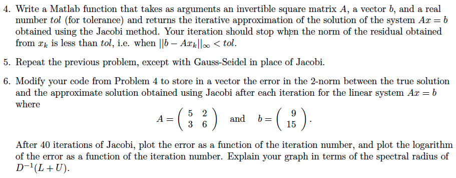 4. Write a Matlab function that takes as arguments an | Chegg.com