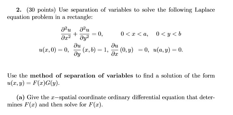 Solved 2. (30 points) Use separation of variables to solve | Chegg.com
