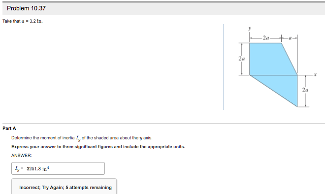 Solved Problem 10.37 Take that a = 3.2 in. 2a a- 2a Part A | Chegg.com