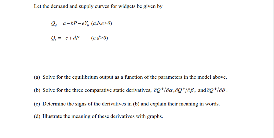 Solved Let the demand and supply curves for widgets be given | Chegg.com