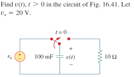Solved Find v(t), t > 0 in the circuit of Fig. 16.41. Let us | Chegg.com