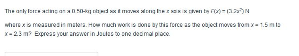 Solved The only force acting on a 0.50-kg object as it moves | Chegg.com