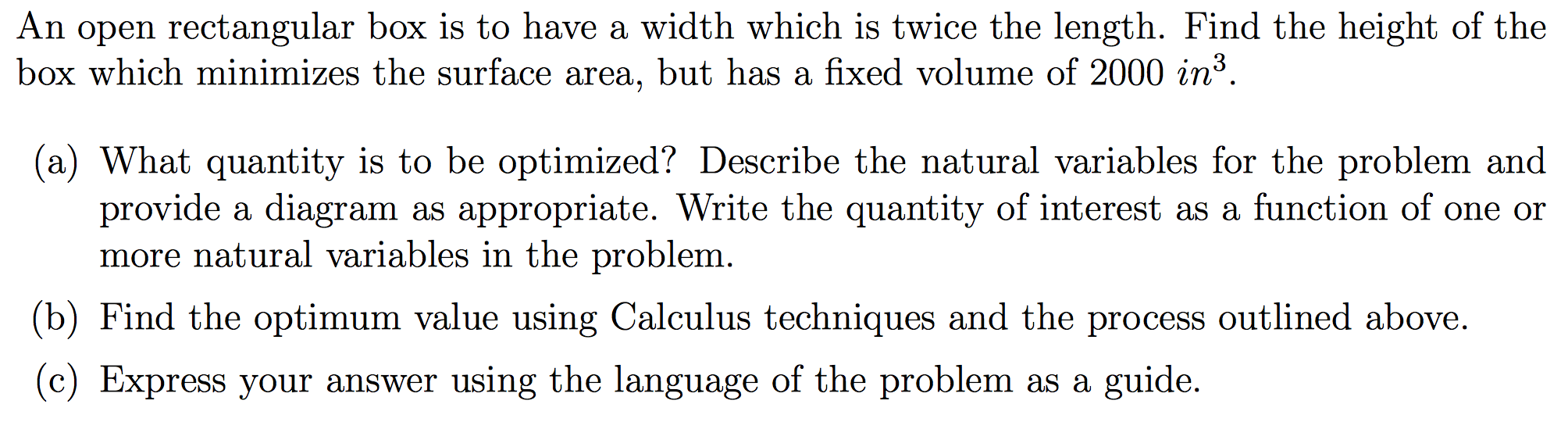 Solved An open rectangular box is to have a width which is | Chegg.com
