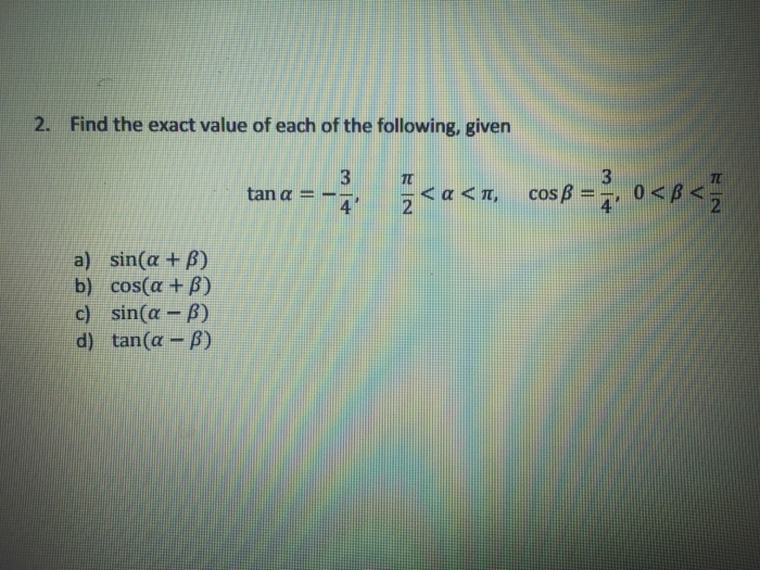Solved Find the exact value of each of the following, given | Chegg.com