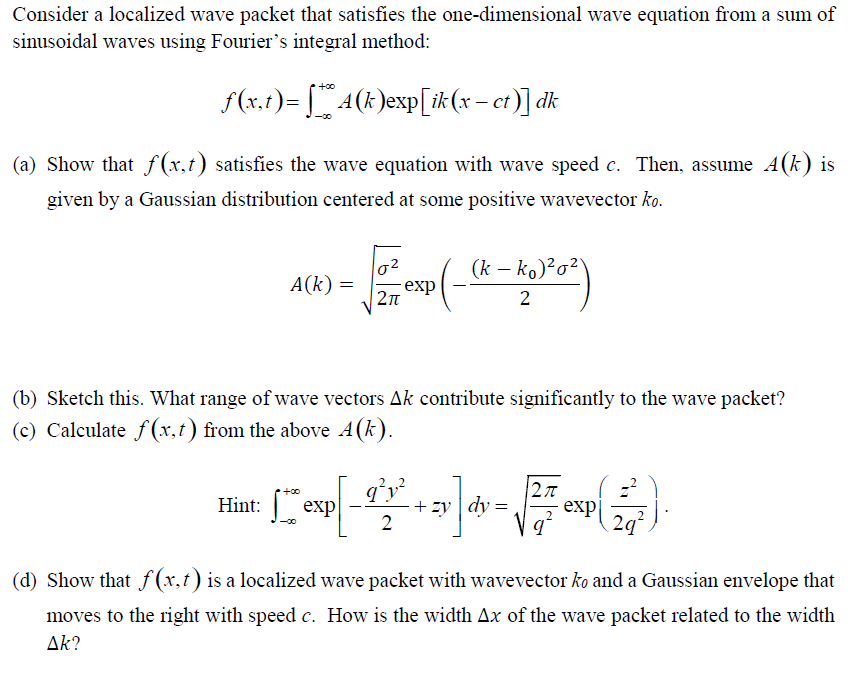 Solved Consider a localized wave packet that satisfies the | Chegg.com