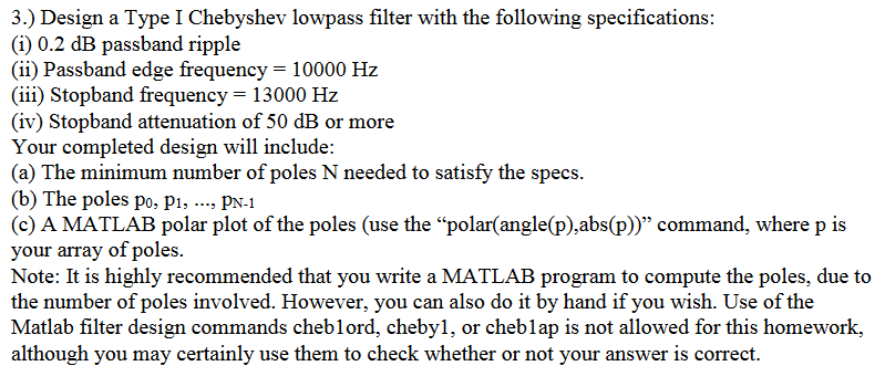 Solved Design a Type I Chebyshev lowpass filter with the | Chegg.com