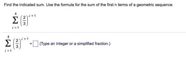 Solved Find the indicated sum. Use the formula for the sum | Chegg.com