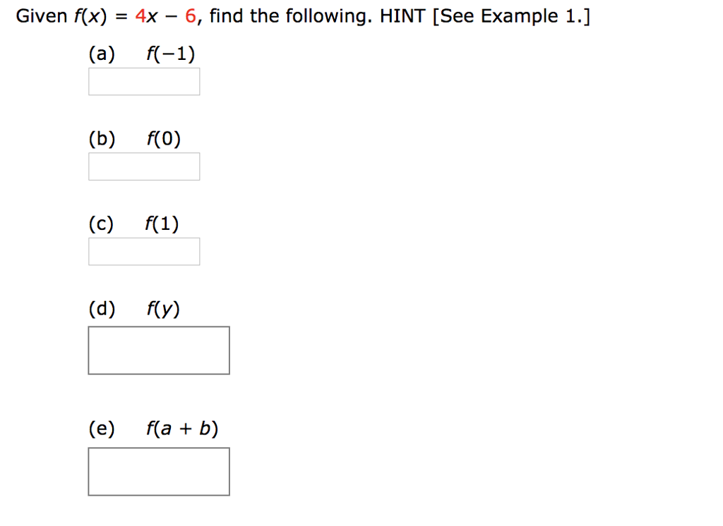 Solved Given f(x) = 4x-6, find the following. HINT [See | Chegg.com