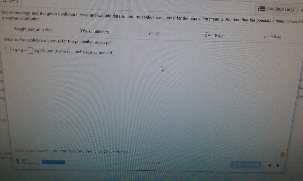 Solved Use technology and the given confidence level and | Chegg.com