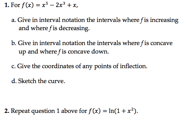 Solved 1. For f(x)-x5 - 2x3 +x, a. Give in interval notation | Chegg.com
