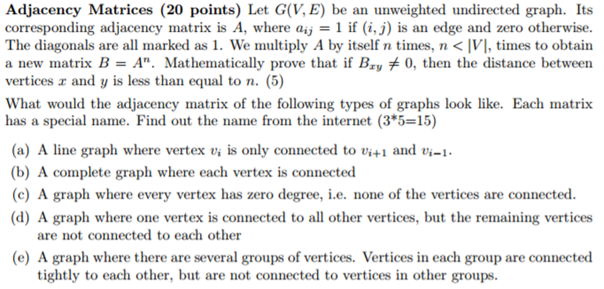 Solved Help solving Adjacency Matrix questions. Please show | Chegg.com