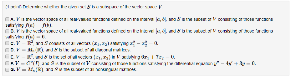 Solved 1 point) Determine whether the given set S is a | Chegg.com