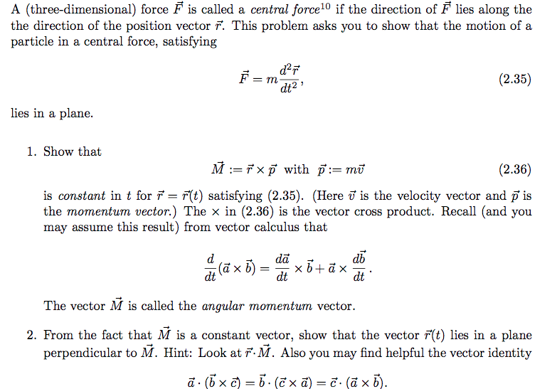 Solved A (three-dimensional) force is called a central | Chegg.com
