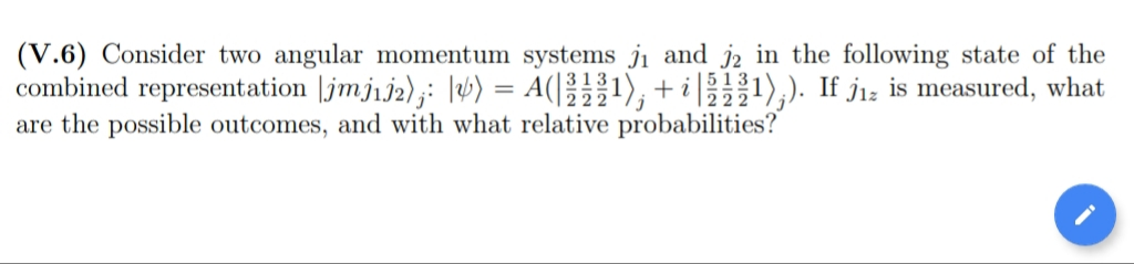 Solved (V.6) Consider two angular momentum systems ji and j2 | Chegg.com