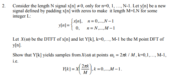Solved Consider the length N signal x[n]关0, only for n=0, l, | Chegg.com