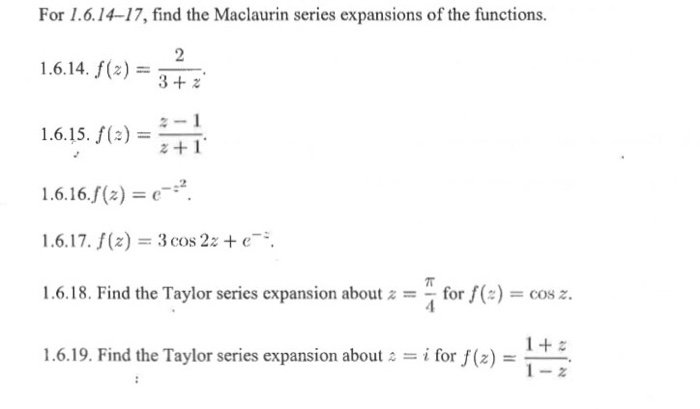 Solved Find the Maclaurin series expansions of the | Chegg.com