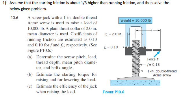 Solved Assume that the starting friction is about 1/3 higher | Chegg.com