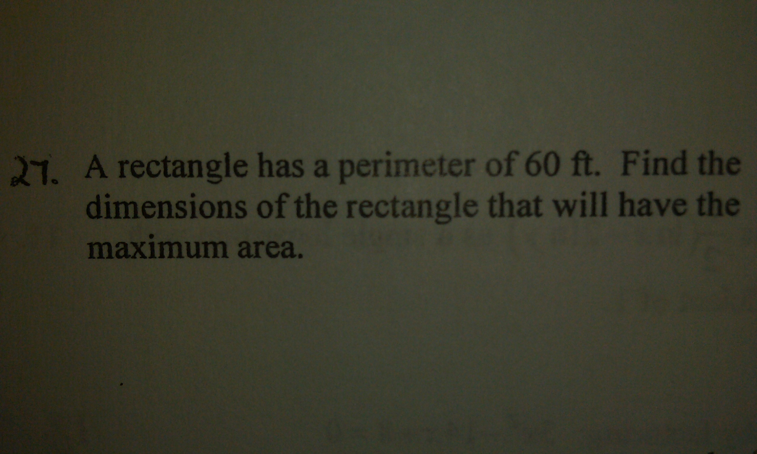 Solved A rectangle has a perimeter of 60 ft. Find the | Chegg.com