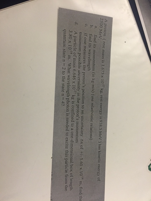 Solved A proton (rest mass is 1.673 times 10^-27 kg, rest | Chegg.com
