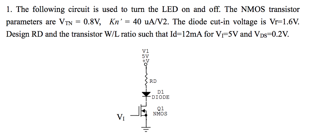 Solved 1. The following circuit is used to turn the LED on | Chegg.com