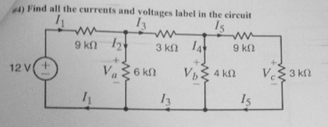Solved Find all the currents and voltages label in the | Chegg.com