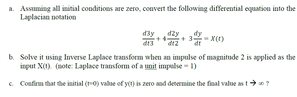 Solved Assuming all initial conditions are zero, convert the | Chegg.com