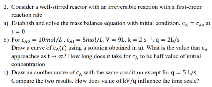 Solved 2. Consider a well-stirred reactor with an | Chegg.com