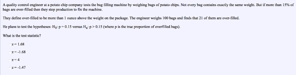 Solved A quality control engineer at a potato chip company | Chegg.com